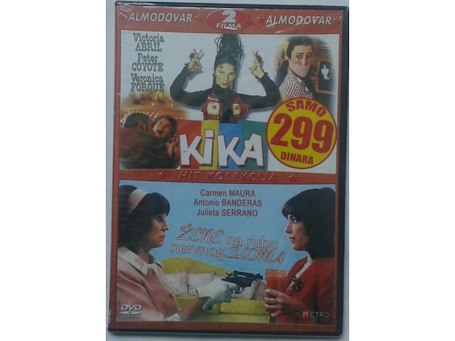 2 FILMA ALMODOVARA - Kika / Zena Na Rubu Nervnog Sloma