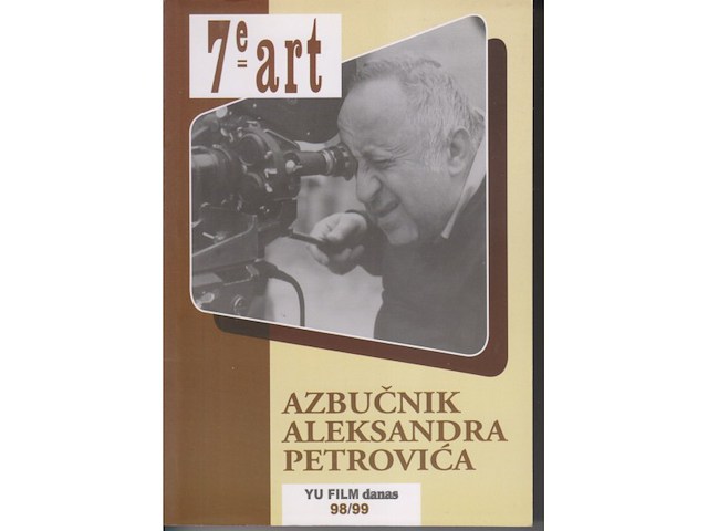 AZBUČNIK ALEKSANDRA PETROVIĆA Yu film danas 98/99, 2011