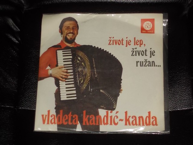 Vladeta Kandić Kanda-Život Je Lep, Život Je Ružan