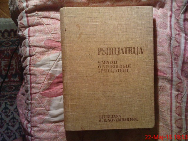 PSIHIJATRIJA  - SIMPOZIJ O NEUROLOGIJI I PSIHIJATRIJI