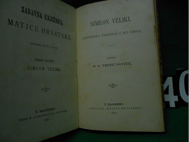 A.TRESIĆ PAVIČIĆ:SIMEON VELIKI-H.TRAGEDIJA 1897.