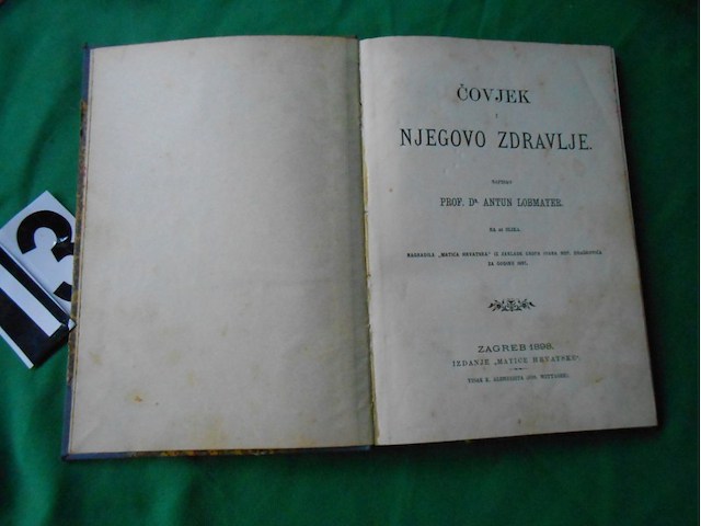 Lobmayer Antun: Čovjek i njegovo zdravlje-1898.g