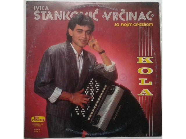 IVICA  STANKOVIC  VRCINAC  -  KOLA