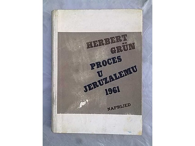 Proces u Jeruzalemu 1961-Herbert Grun