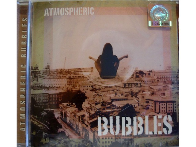 ATMOSPHERIC - BUBBLES