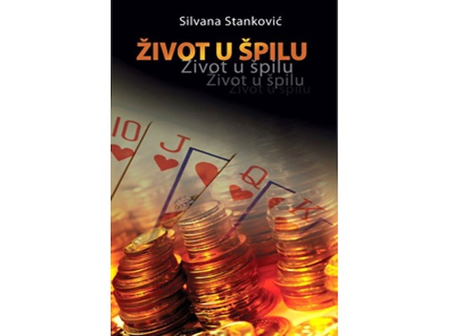 Život u Špilu - Silvana Stanković