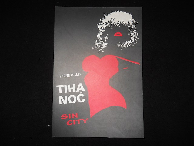 Frank Miller, TIHA NOĆ, SIN CITY