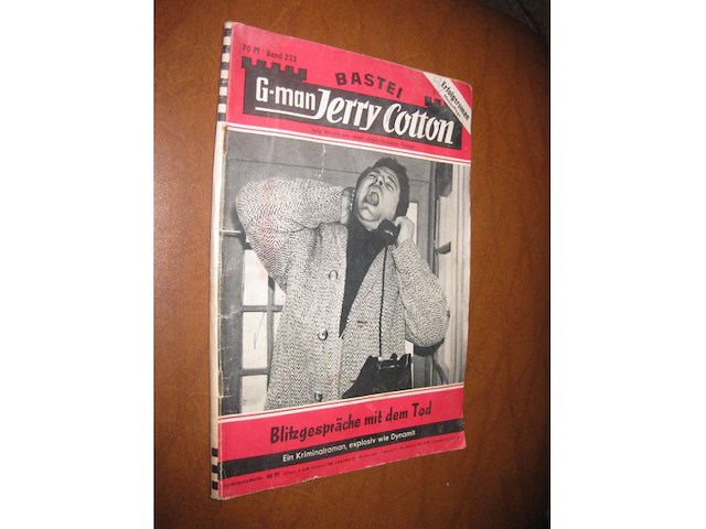 G-Man Jerry Cotton 233 - Blitzgespräche mit dem Tod