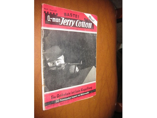 G-Man Jerry Cotton 257 - Ein Grabstein ist kein Kugelfang