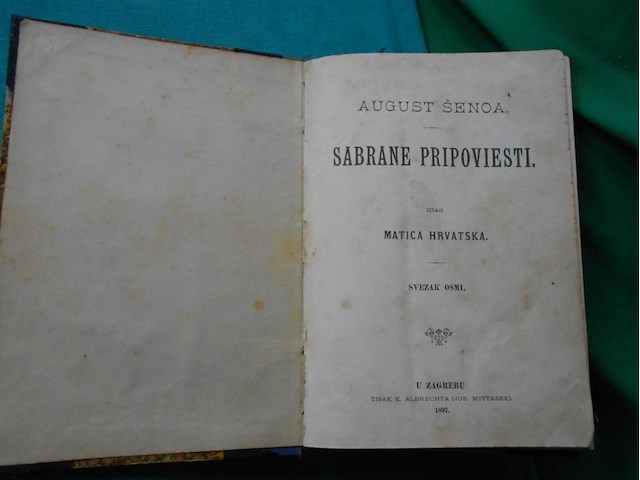 SABRANE PRIPOVJESTI-sv.8:August Šenoa 1897.g