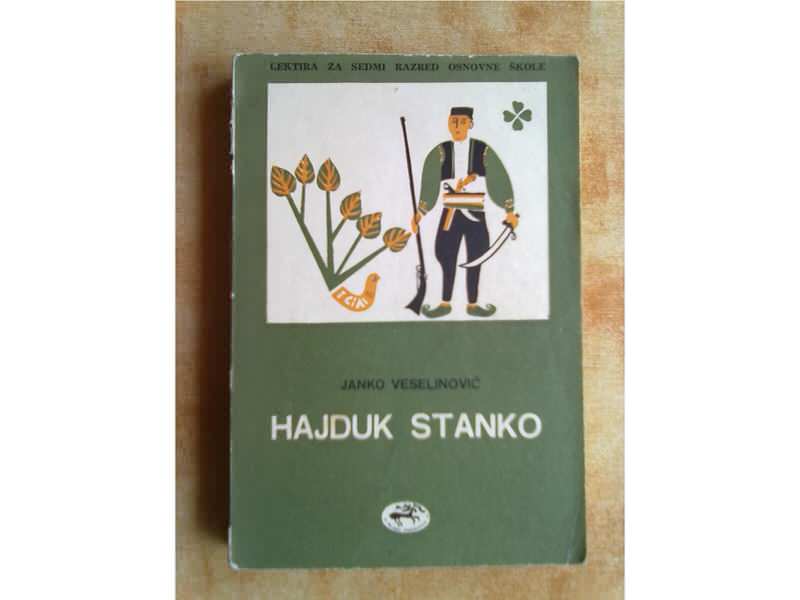 knjiga: Hajduk Stanko - Janko Veselinović