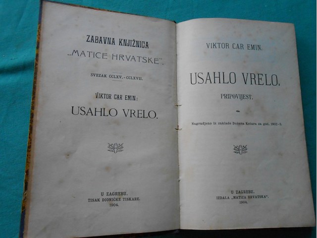 USAHNULO VRELO ,PRIPOVJEST VIKTOR CAR EMIN ZAGREB 1904