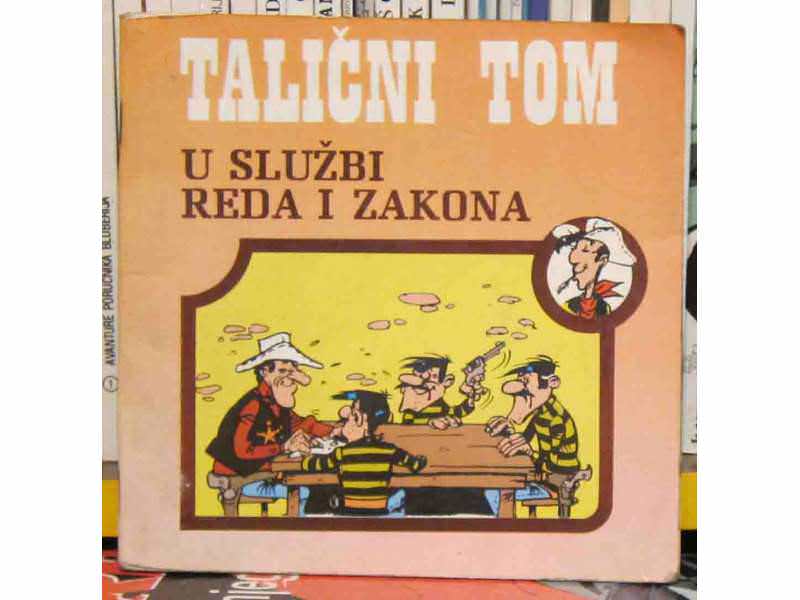 TALIČNI TOM - U SLUŽBI REDA I ZAKONA