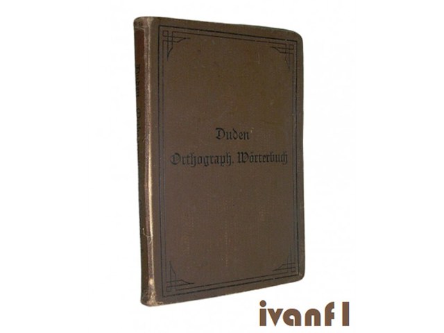 ORTHOGRAPHISCHES WÖRTERBUCH DER DEUTSCHEN SPRACHE(1898)