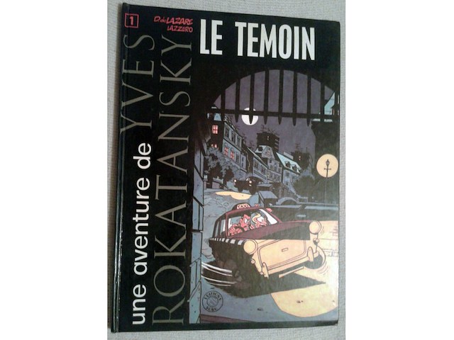 Le Temoin - Une aventure de Yves Rokatanski