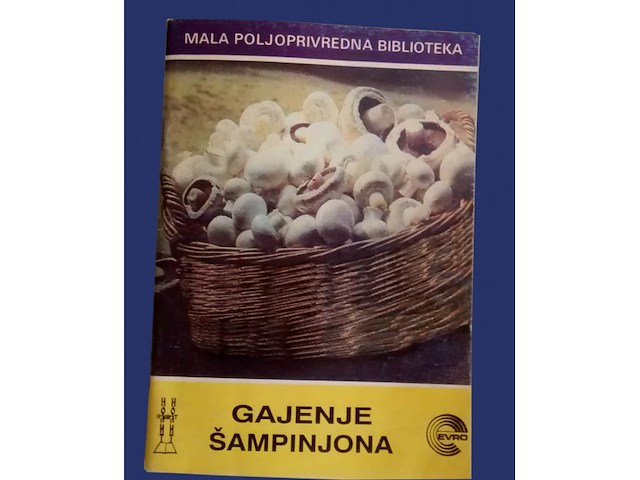 MPB - GAJENJE ŠAMPINJONA