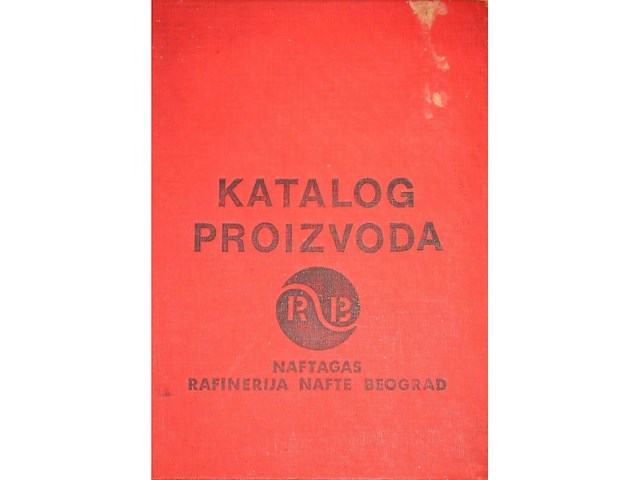 Katalog Proizvoda `Naftagas` Rafinerija Nafte Beograd