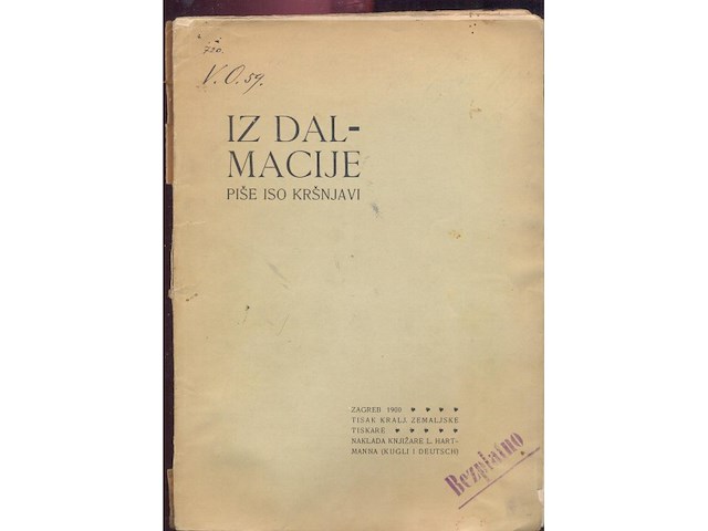 Iz Dalmacije Ivo Kršnjavi (1900g - Split)