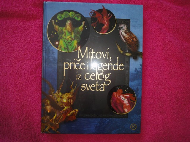 Mitovi,price i legende iz celog sveta