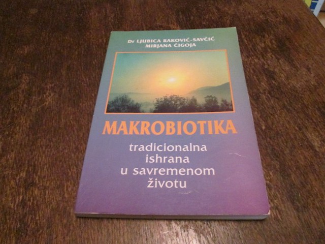 Makrobiotika tradicionalna ishrana u savremenom životu