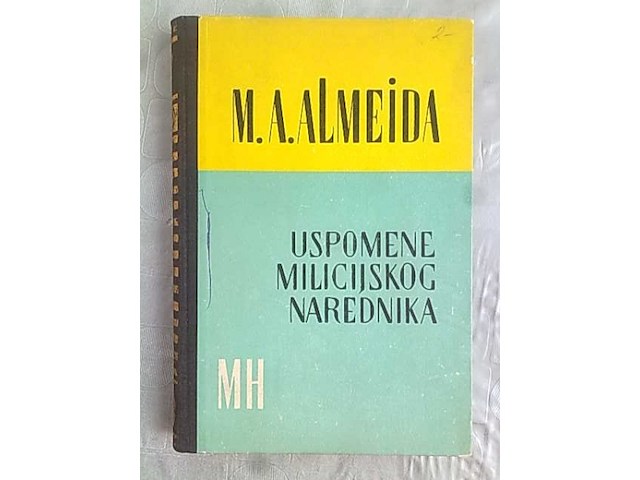 Uspomene milicijskog narednika-M.A.De Almeida