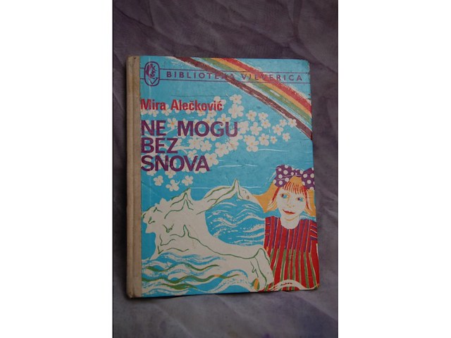 Ne mogu bez snova - Mira Aleckovic