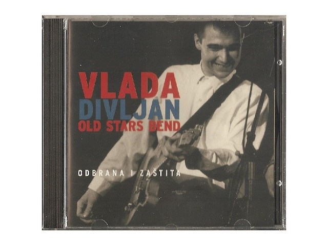 Vlada Divljan Old Stars Band - Odbrana I Zaštita