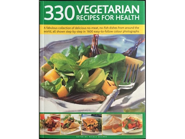 Vegetarijanski kuvar /330 vegetarian recipes for health