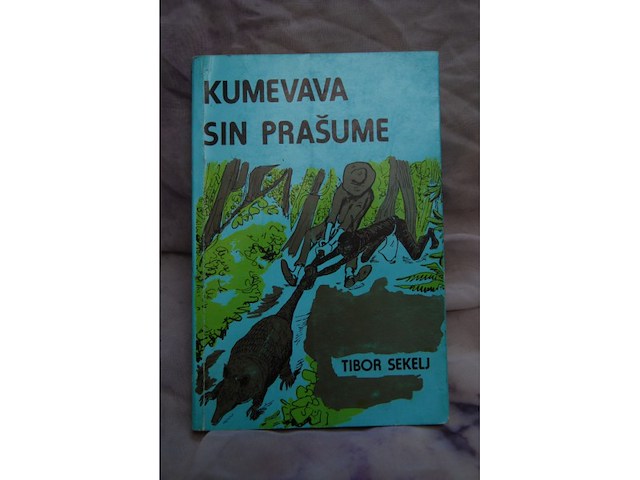 Kumevava sin prasume - Tibor Sekelj