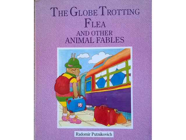 The Globe Trotting Flea and other animal fables