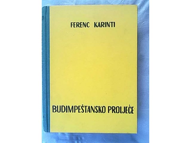 Budimpestansko proljece-Ferenc Karinti