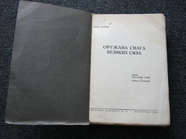 Maks Verner: Oružana snaga velikih sila, 1939.god