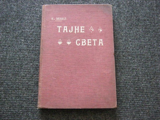 E. Hekel: Tajne sveta, 1912.god