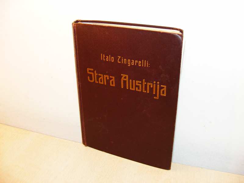 ◄ STARA AUSTRIJA sa 8 slika  - Italo Zingarelli  ►