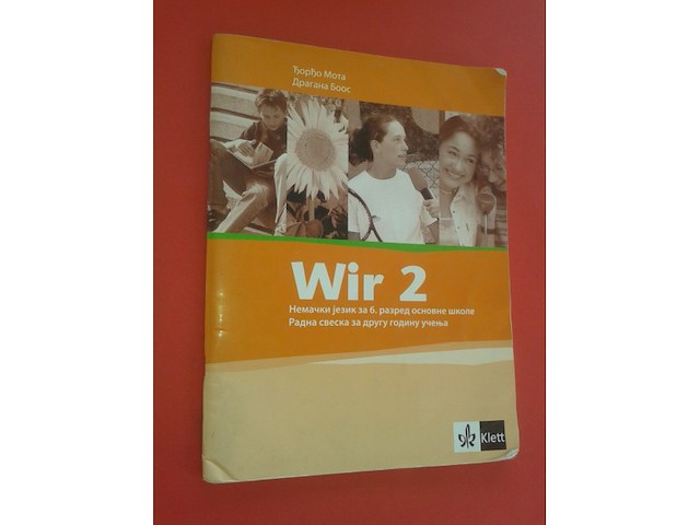 NEMAČKI JEZIK RADNA SVESKA ZA 6 RAZRED- WIR 2- KLETT