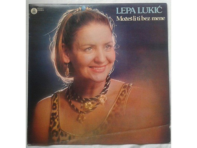 LEPA  LUKIC  -  MOZES  LI  TI  BEZ  MENE