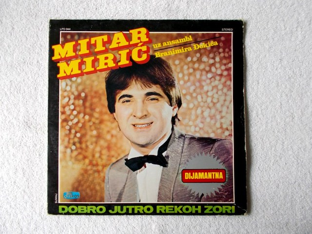 Mitar Miric - Dobro jutro rekoh zori