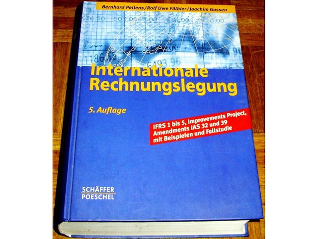 INTERNATIONALE RECHNUNGSLEGUNG IFRS/IAS - B. Pellens ..