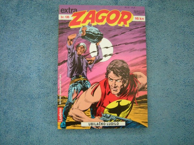 ZAGOR EXTRA 136 - UBILAČKO LUDILO