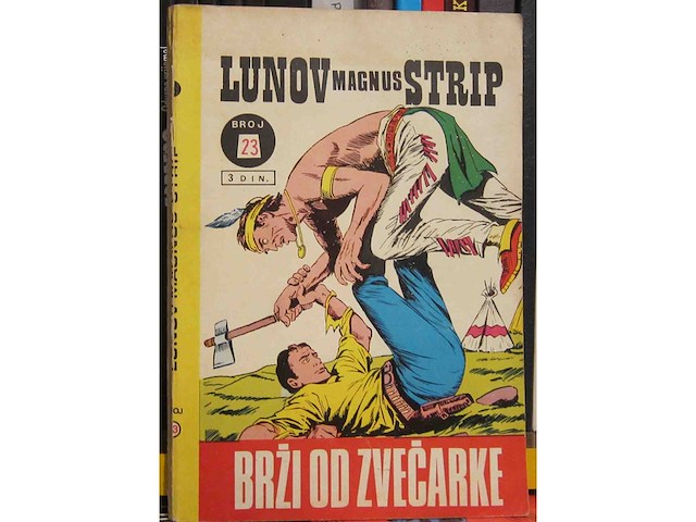 Lunov Magnus strip 23 - Brži od zvečarke - Teks