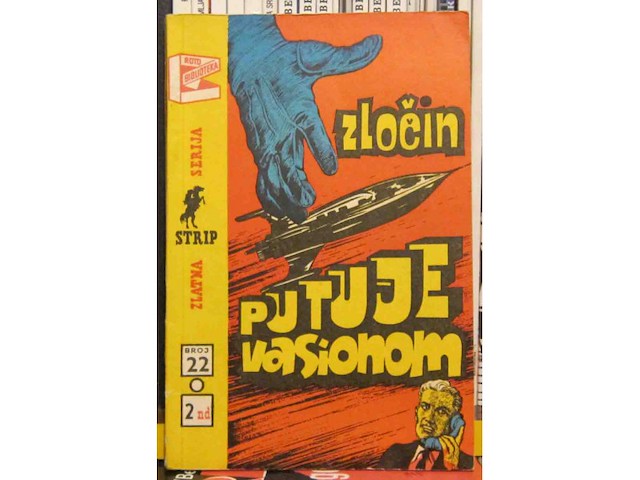 Zlatna serija 22 - Zločin putuje vasionom