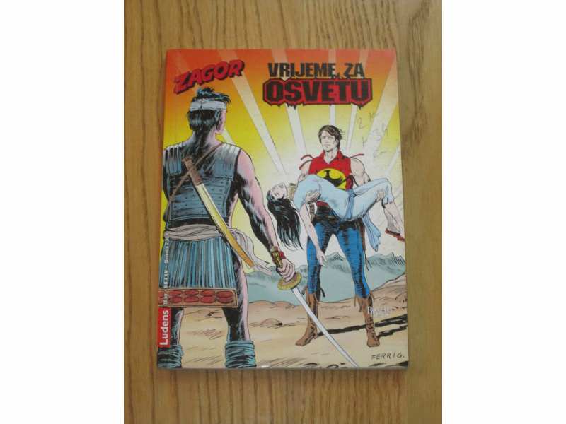 ZAGOR LUDENS Broj 170 - Vrijeme za osvetu