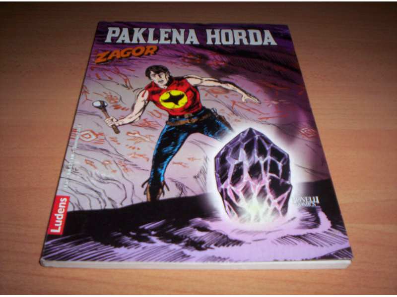 ZAGOR LUDENS BROJ 194 - PAKLENA HORDA