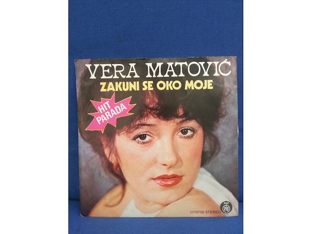 Vera Matović - Zakuni Se Oko Moje