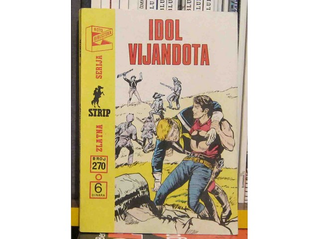 zlatna serija 270 - Idol Vijandota - Zagor