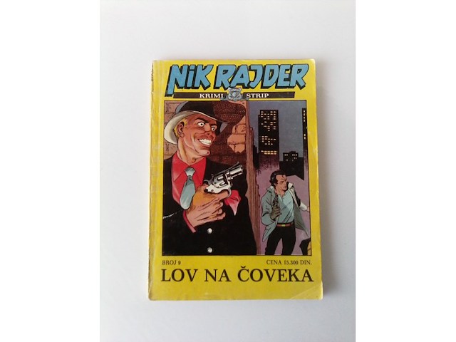 NIK RAJDER BR. 9 - LOV NA ČOVEKA