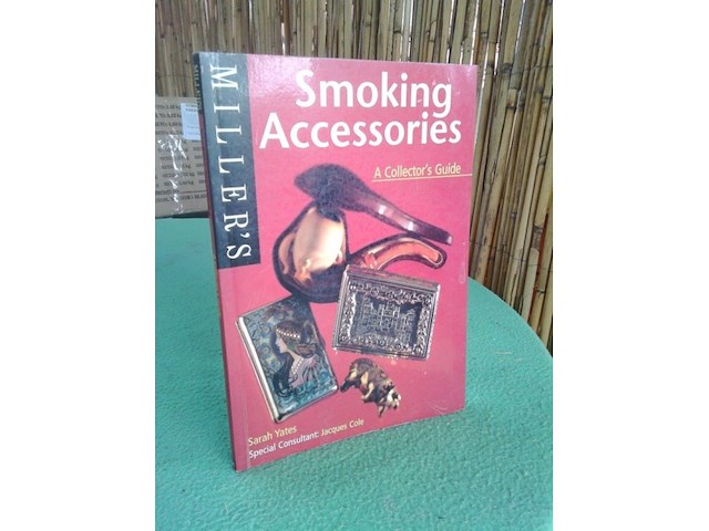 Smoking Accessories: A Collector`s Guide - Sarah Yates