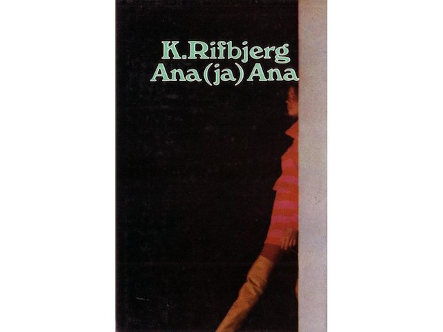 Ana Ja Ana - K.Rifbjerg