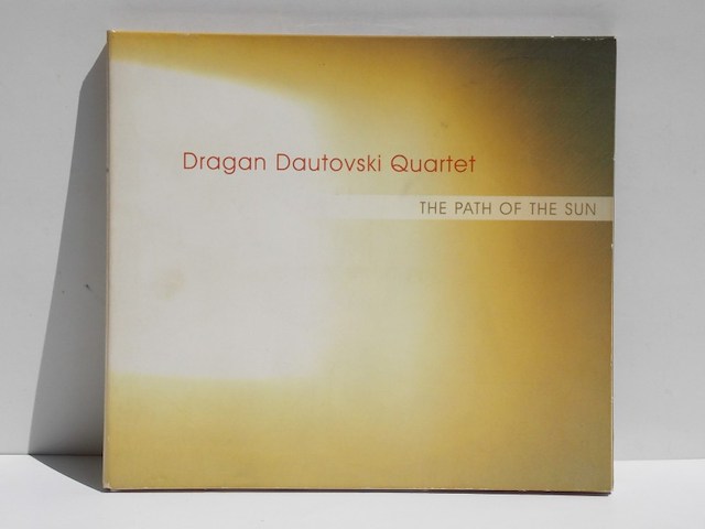 Dragan Dautovski Quartet * The Path of the Sun