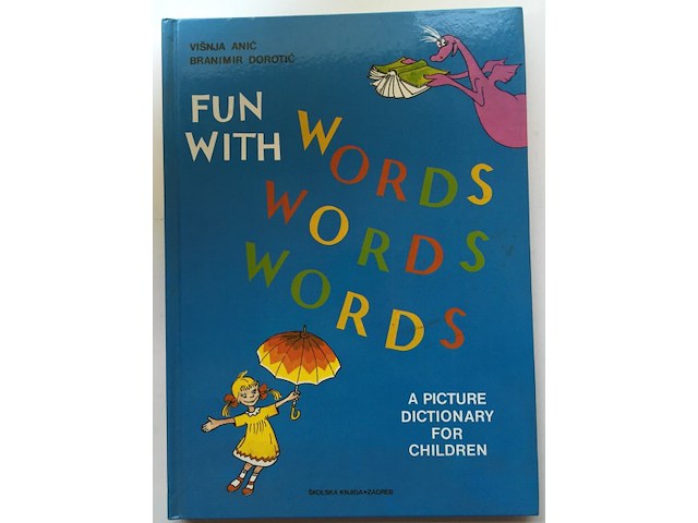 Fun with words : a picture dictionary for children